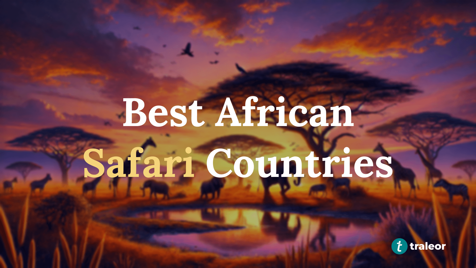 10 Coolest African Countries for an Unforgettable Safari Adventure