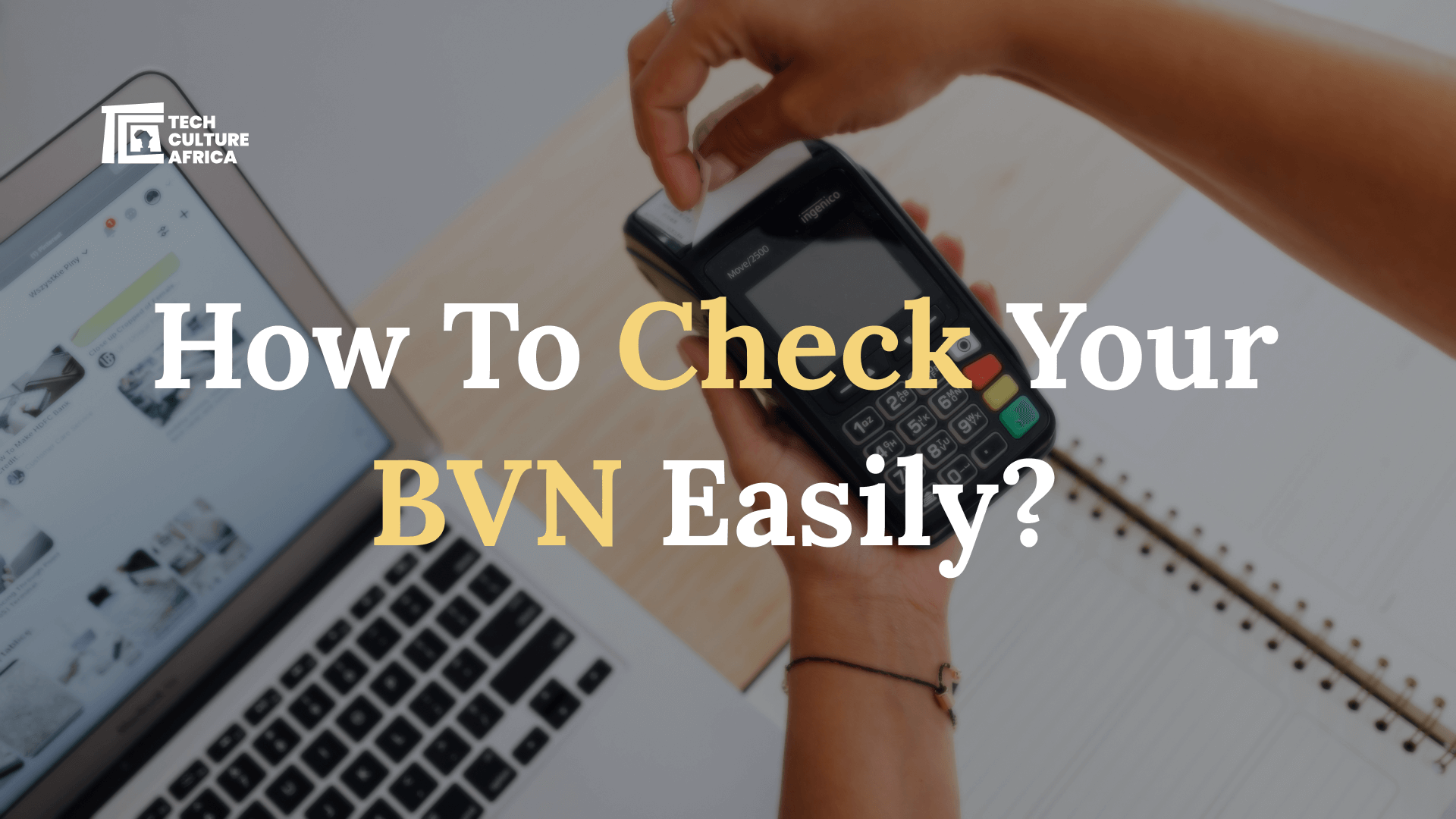 How to Check Your BVN Easily: Quick Step-by-Step Guide (2025)